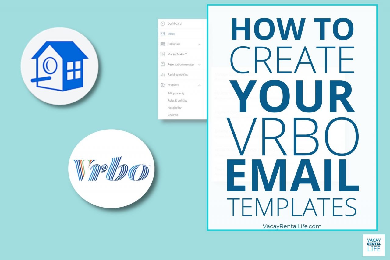 How To Create Your VRBO Email Templates - Vacay Rental Life